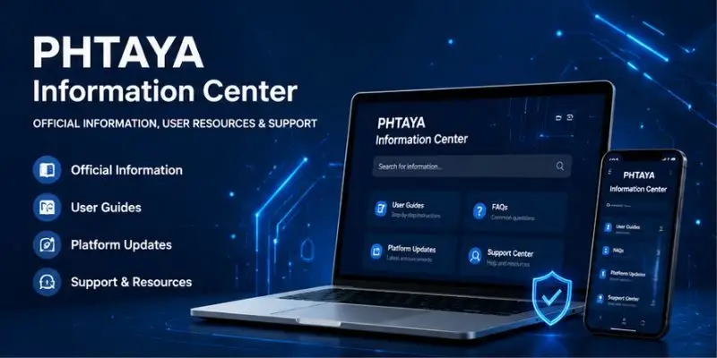 PHTAYA Information Center | Official Guide & User Support